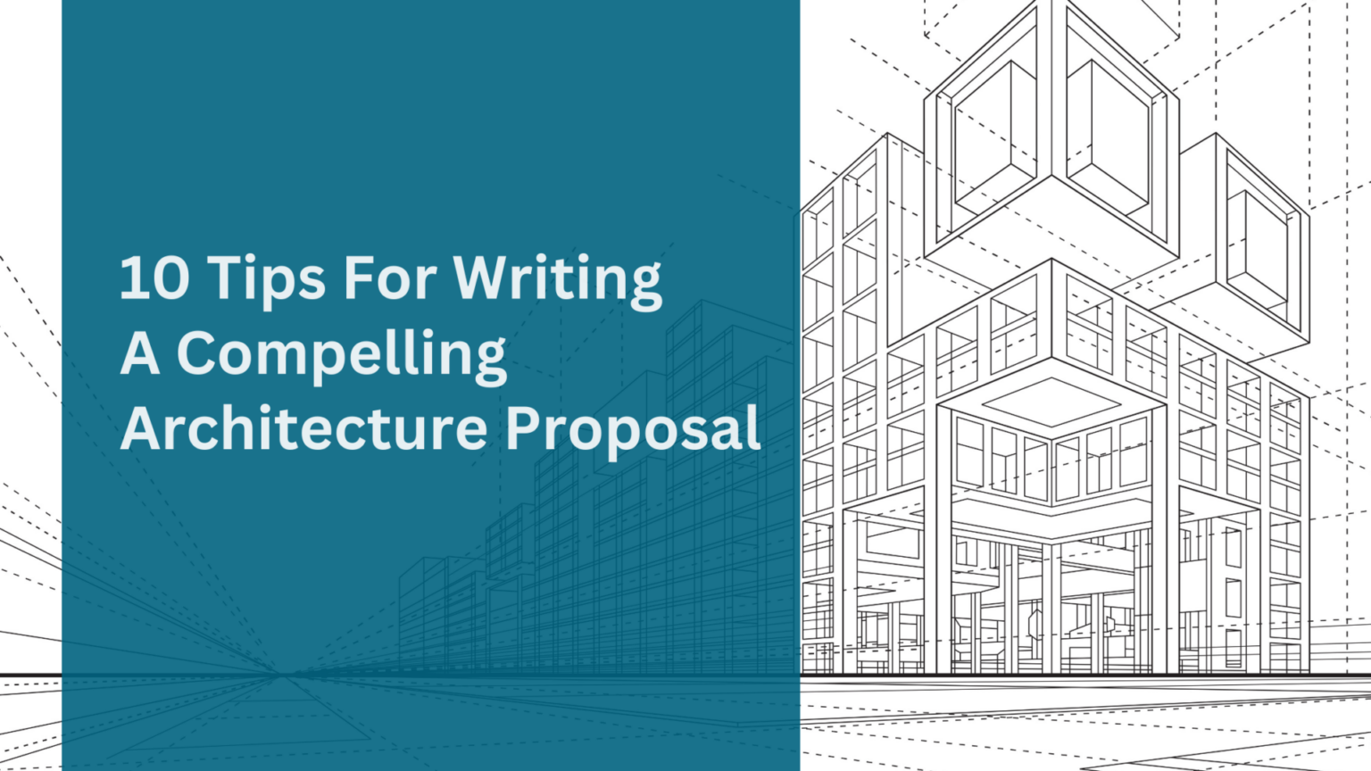 10 Tips for Writing a Compelling Architecture Proposal - OpenAsset