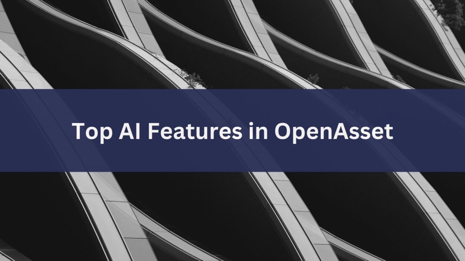 Top AI Features in OpenAsset - OpenAsset