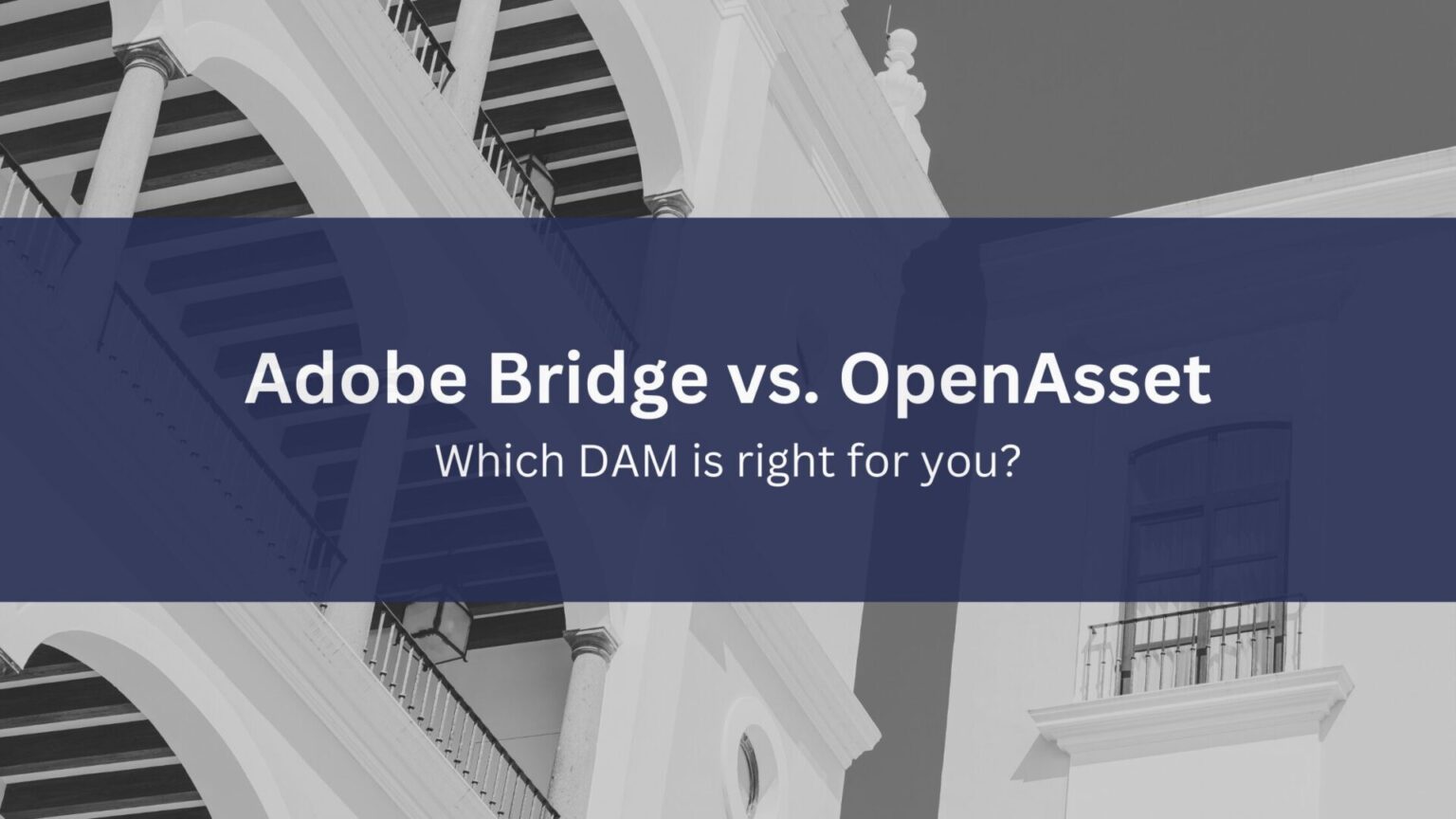 Adobe Bridge vs. OpenAsset - OpenAsset