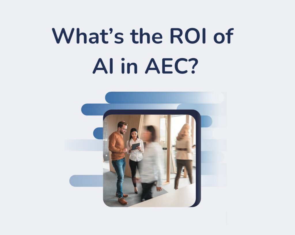 What's the ROI of AI in AEC? - OpenAsset